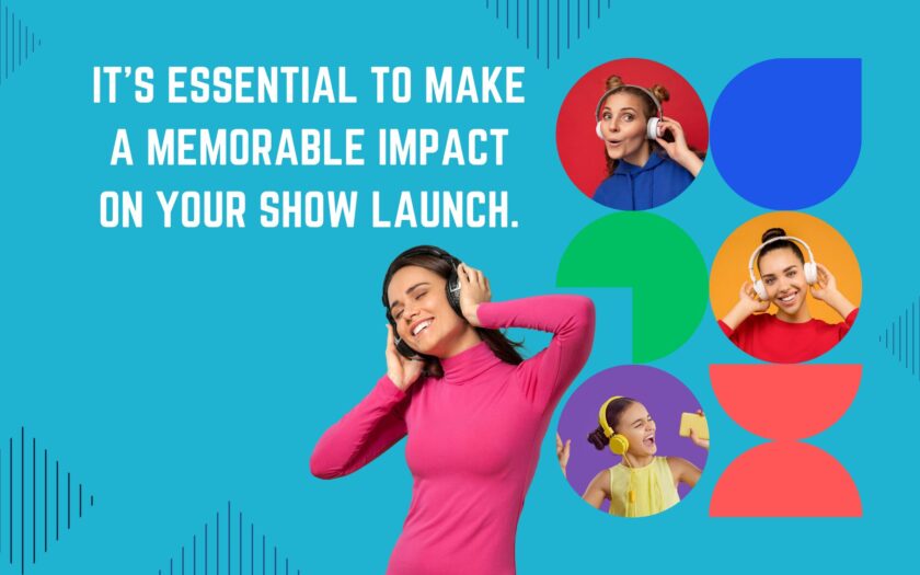 How to Launch a show: Everything You Need To Know - LUNATIC Digital